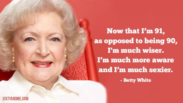 Betty White Feels Sexy in Her 90s… Do You? | Sixty and Me
